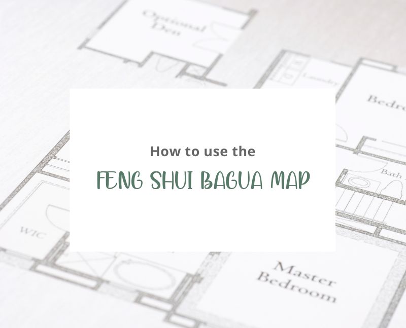How to use the Feng Shui Bagua Map - Happy Place Spaces